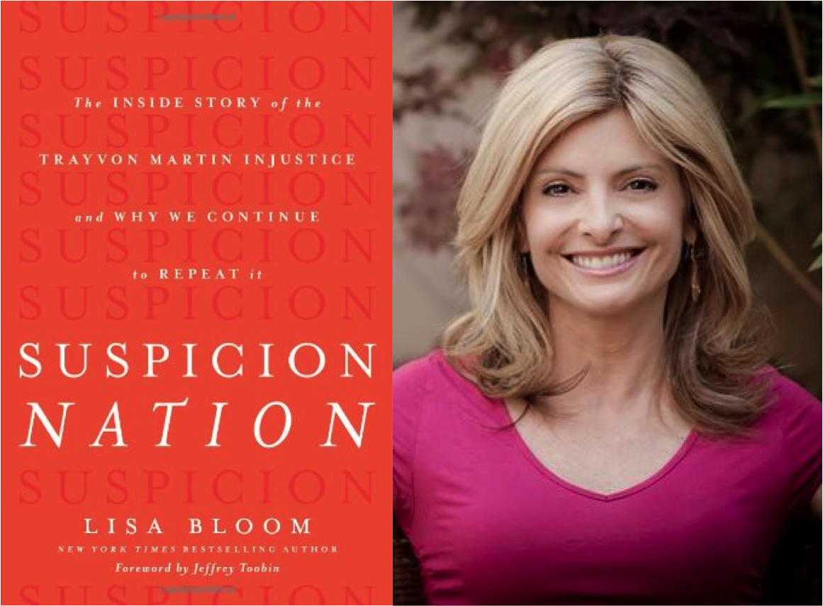 Lisa Bloom's Suspicion Nation: The Inside Story of the Trayvon Mart...